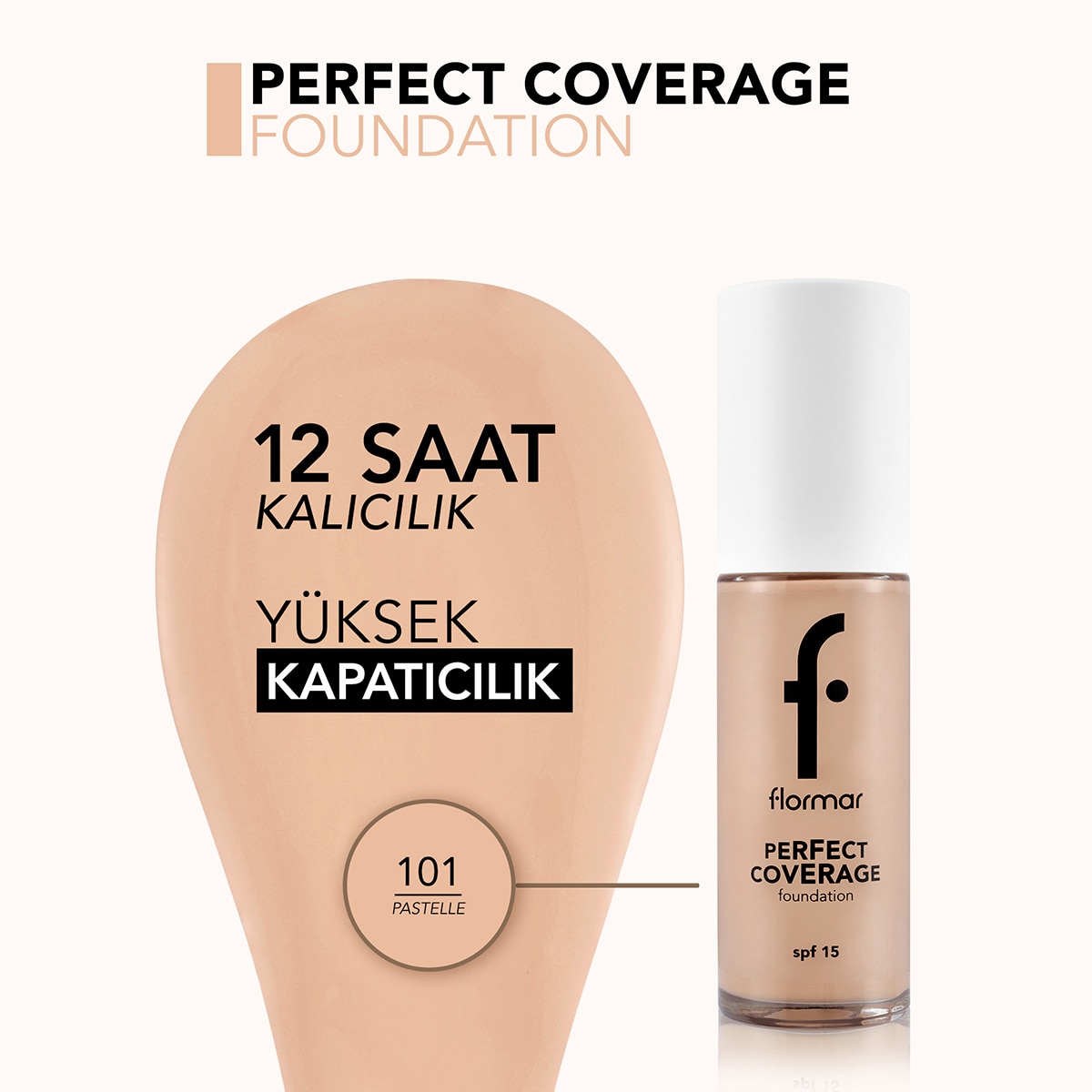 FLORMAR Flormar Perfect Coverage Yoğun Pigmentli SPF15 Fondöten No: 101 ...